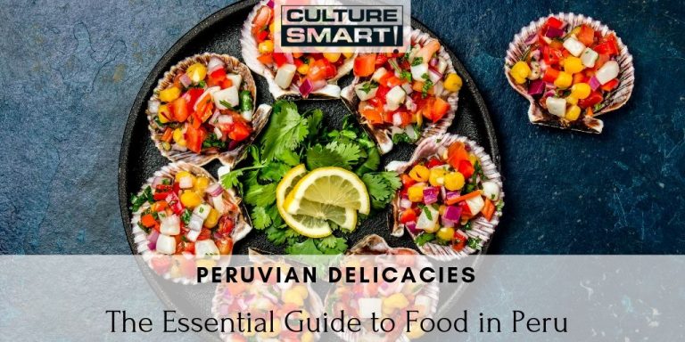 Peruvian Delicacies: The Essential Guide to Food in Peru - Blog